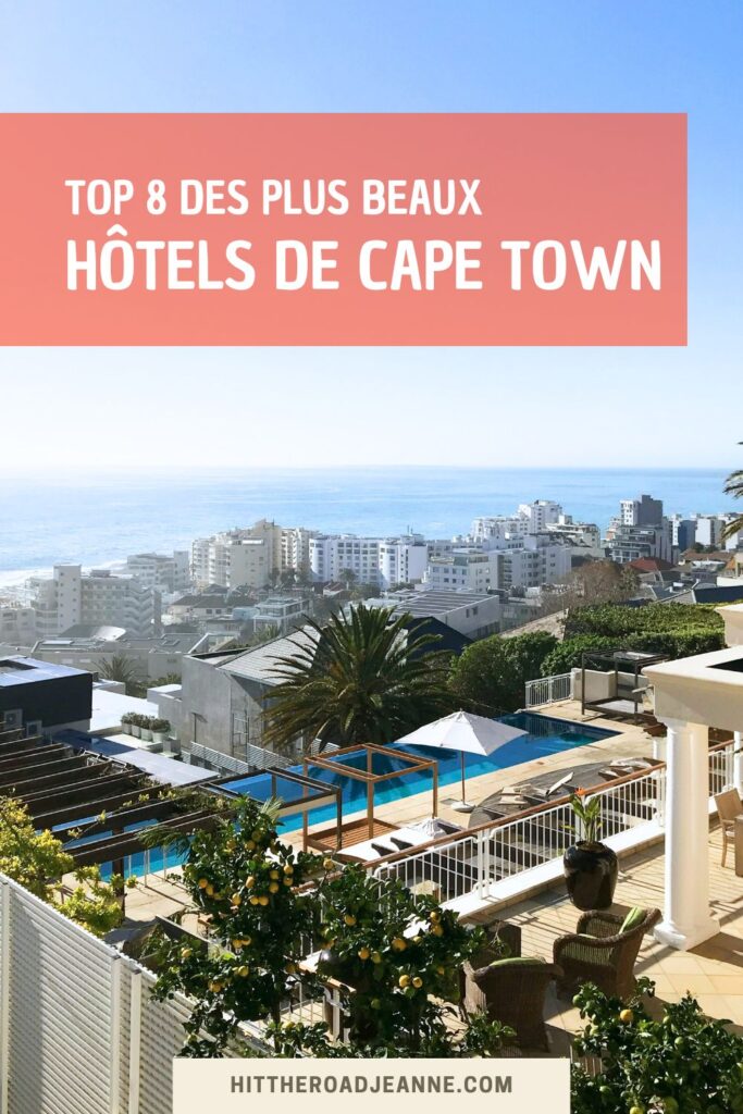 Top 8 des plus beaux hôtels de luxe de Cape Town